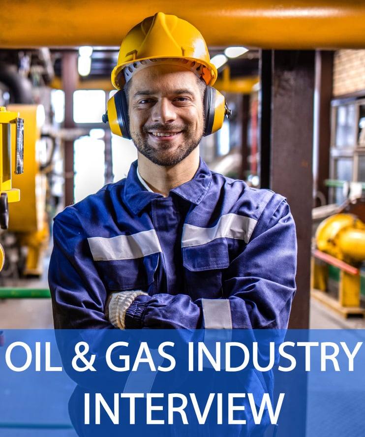 21 Oil and Gas Industry Interview Questions and Answers | Insider Tips