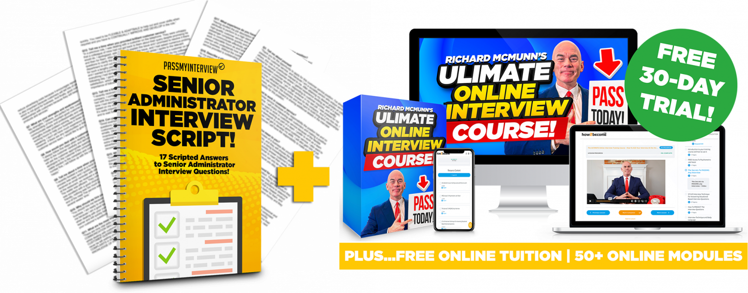 Senior Administrator Interview Script | 17 Interview Questions & Answers!